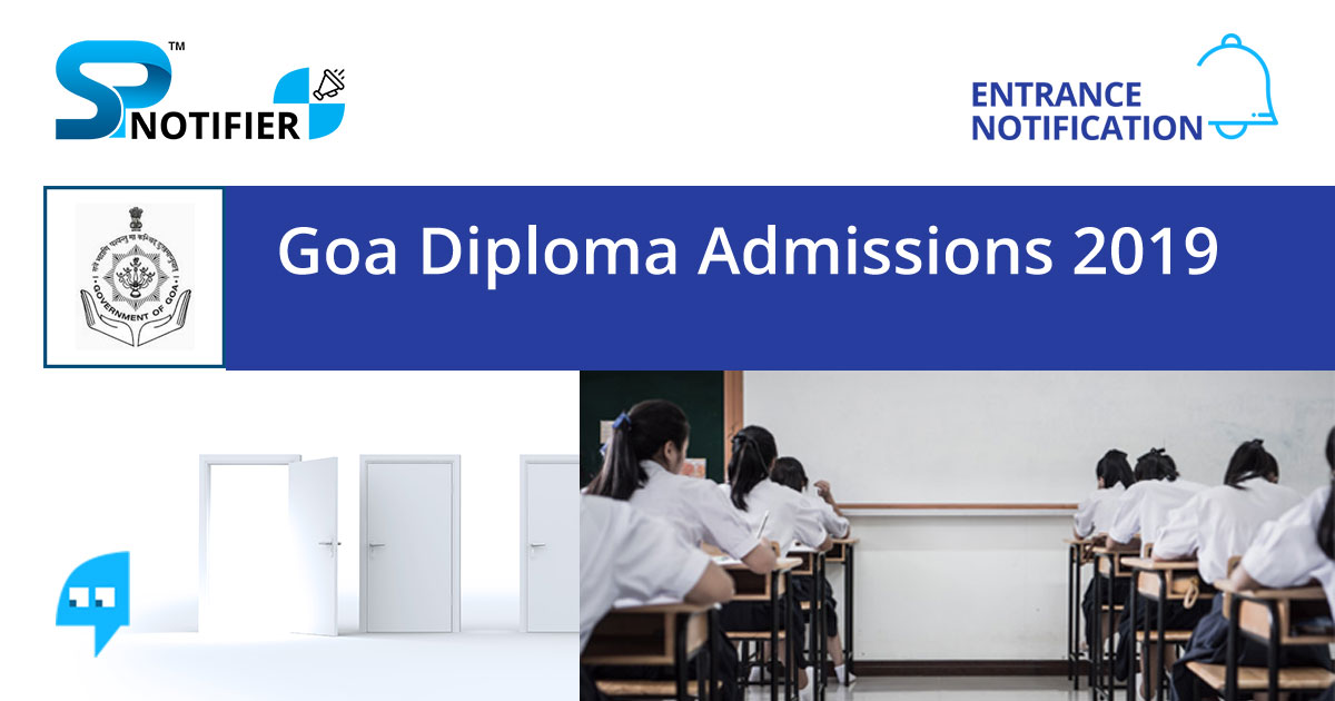 Goa Diploma Admissions 2019