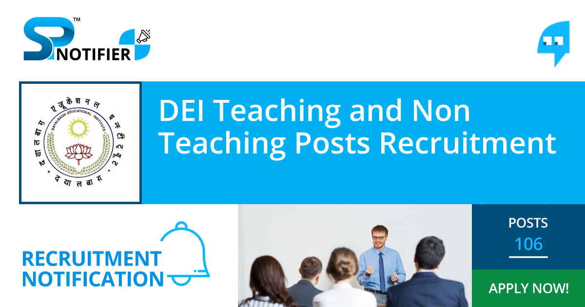 DEI Teaching and Non Teaching Posts Recruitment