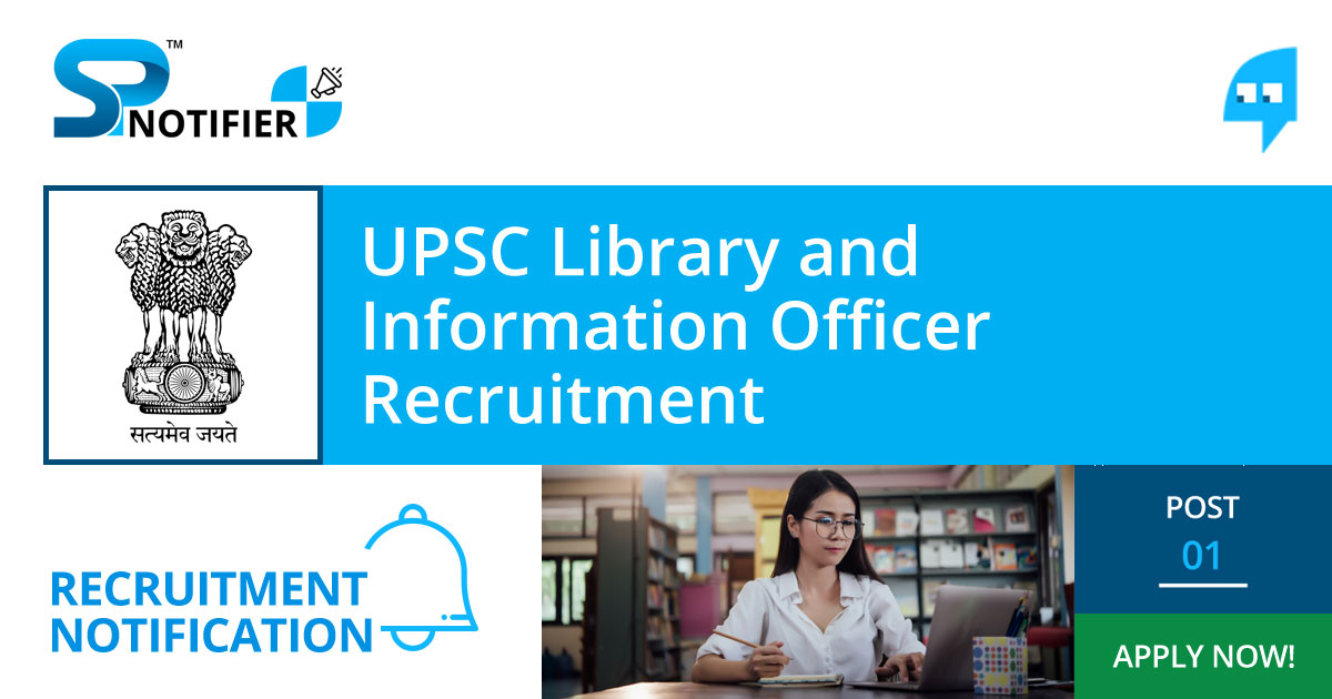 UPSC Library and Information Officer Recruitment