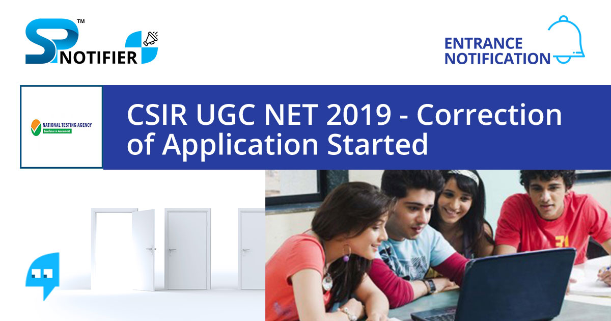 CSIR UGC NET 2019 - Correction of Application Started
